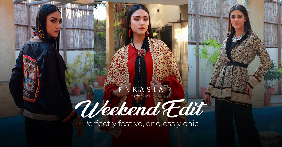 Weekend Edits– Huma Adnan